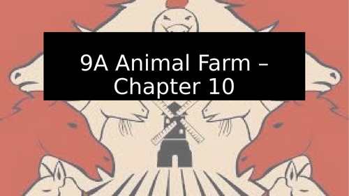 Animal Farm SOW KS3 Lessons 21-26 | Teaching Resources