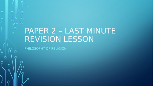 A-Level RS: Paper 2 Last Minute Revision Lesson - Eduqas Philosophy ...
