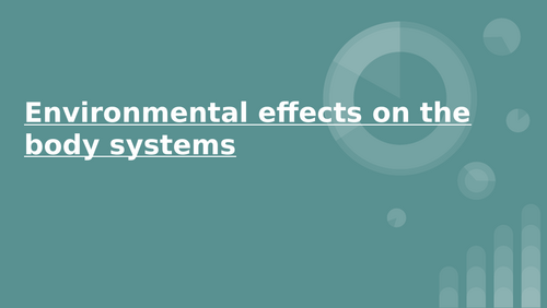A Level PE (OCR) Environmental effects on the body systems ppt ...