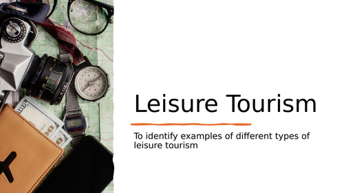 Leisure tourism | Teaching Resources