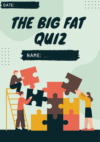 The Big Fat Quiz | Teaching Resources