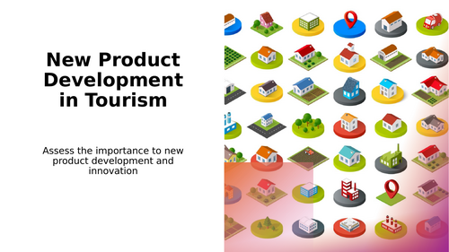 New Product Development in Tourism | Teaching Resources