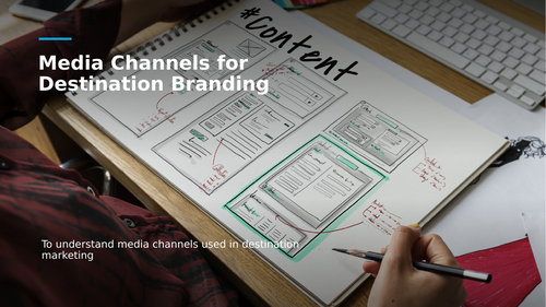 Media channels used in destination marketing | Teaching Resources
