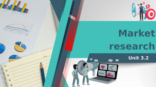 IGCSE Business Unit 3.2: Market research | Teaching Resources
