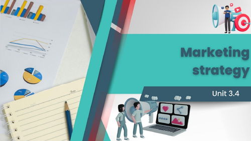 IGCSE Business Unit 3.4: Marketing strategy | Teaching Resources