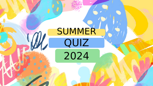 Summer Quiz 2024 | Teaching Resources