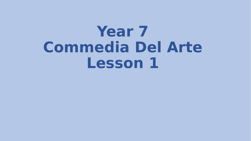 Yr 7 Drama Commedia Del Arte | Teaching Resources