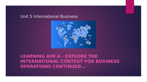 BTEC Business Unit 5 Internation Business Learning Aim A & B | Teaching ...