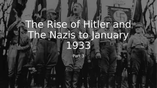 3.1 Hitler and the German Worker's Party | Teaching Resources