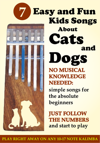 7 Easy and Fun Kids Songs About Cats and Dogs for Kalimba | Teaching ...