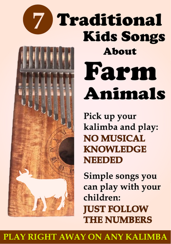 7 Traditional Kids Songs About Farm Animals for Kalimba | Teaching ...