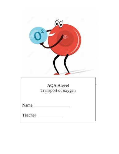 A-Level AQA Biology - Transport of Oxygen Bundle | Teaching Resources