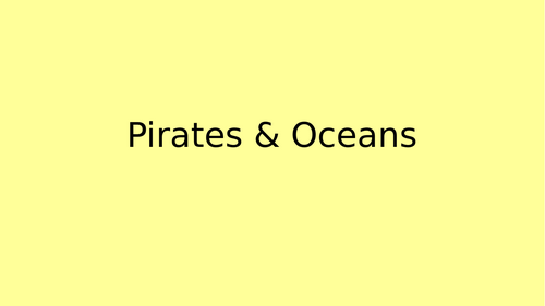 Pirates & Oceans | Teaching Resources