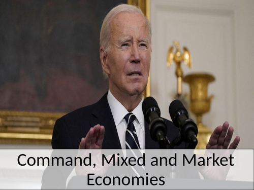 GCSE Economics Unit 2 - Command, Market and Mixed economies (3 lessons ...