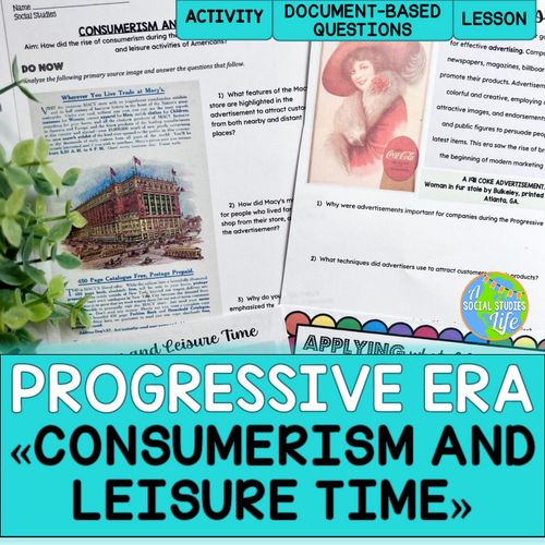 Consumerism and Leisure Time during the Progressive Era | Teaching ...
