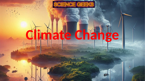 CLIMATE CHANGE - GLOBAL WARMING! | Teaching Resources
