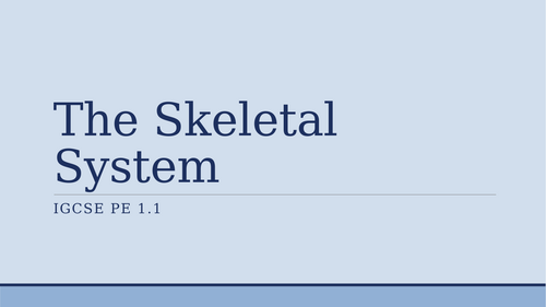 CIE IGCSE 2024 - Physical Education - Anatomy & Physiology - Skeletal ...