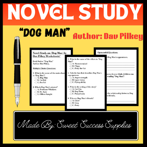 Novel Study on 'Dog Man' by Dav Pilkey Worksheets & Answers | Teaching ...