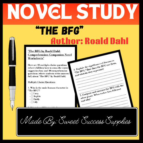 "The BFG” by Roald Dahl: Comprehension Companion Novel Worksheets ...