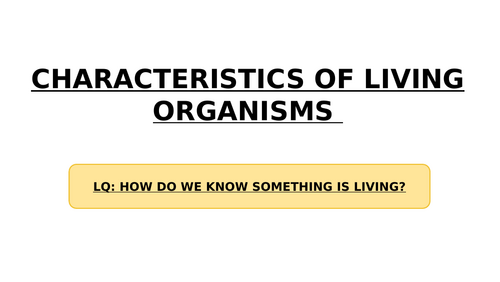 **iGCSE Biology Edexcel - CHARACTERISTICS OF LIVING ORGANISMS ...