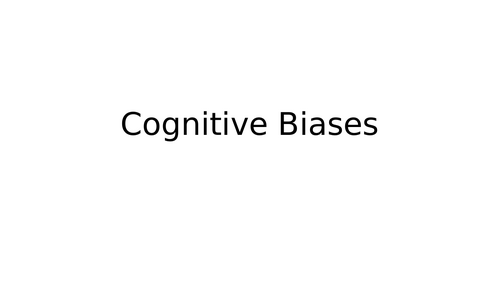 Cognitive Biases Resources | Teaching Resources