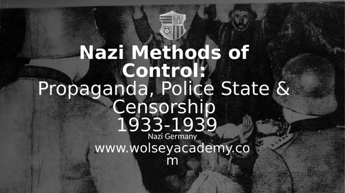 Nazi Germany - Methods of Control | Teaching Resources