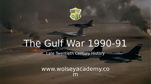 The Gulf War, 1991 | Teaching Resources