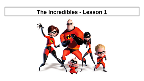 Key Stage Two/Three - The Incredibles - Creative Writing - 9 Lessons ...