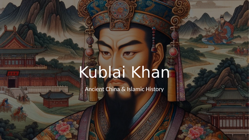 Ancient China - Kublai Khan | Teaching Resources
