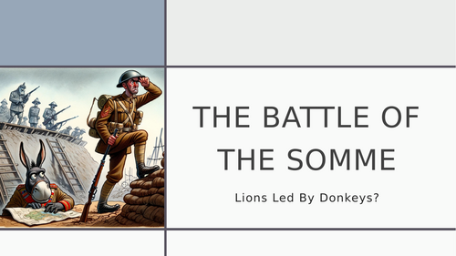 The First World War - The Battle of the Somme 1916 | Teaching Resources