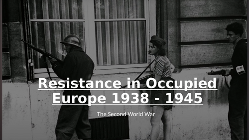 Second World War - Resistance Movements | Teaching Resources