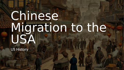 Chinese Migration - US History | Teaching Resources