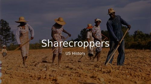 Sharecroppers - US History | Teaching Resources