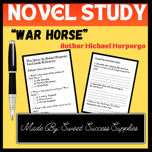 "War Horse" by Michael Morpurgo Novel Study Worksheets, Questions and ...