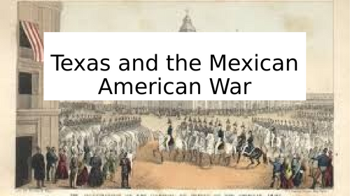 Texas and the Mexican American War Notes | Teaching Resources