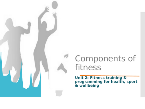Components of fitness and training methods | Teaching Resources