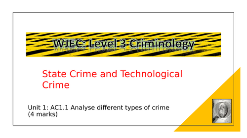 Criminology State Corporate Technological Crime AC1.1 Types of Crime Unit 1 WJEC | Teaching ...