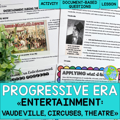 Vaudeville, Circus, Theatre, Entertainment during the Progressive Era ...
