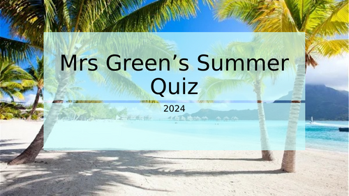 Summer Quiz 2024 | Teaching Resources