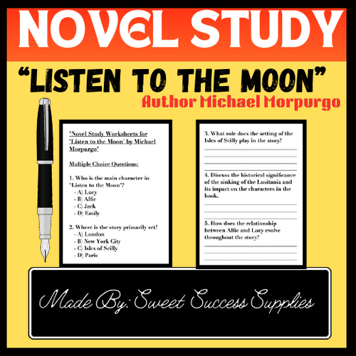 "Novel Study Worksheets for 'Listen to the Moon' by Michael Morpurgo ...