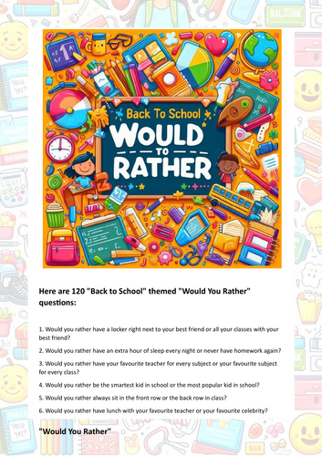 Engaging set of 120 "Back to School" themed "Would You Rather ...