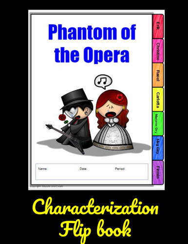 Phantom of the Opera Characterization Flip book | Teaching Resources