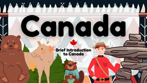 Country Study Presentation on Canada - North America | Teaching Resources