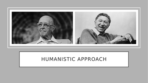 AQA A Level Psychology: Approaches: Humanistic approach | Teaching Resources