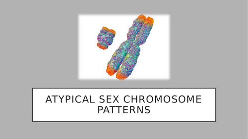 AQA A Level Psychology: Gender: Atypical chromosome patterns | Teaching ...