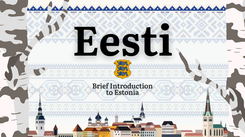 Country Study Presentation on Estonia - Europe | Teaching Resources