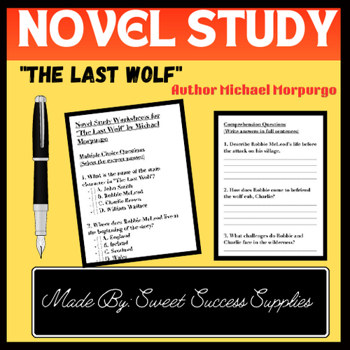 Novel Study Worksheets for "The Last Wolf" by Michael Morpurgo ...