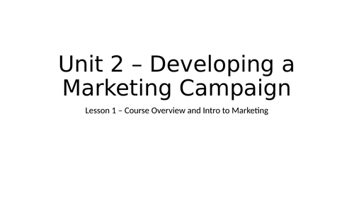 Unit 2 - Developing a Marketing Campaign | Teaching Resources