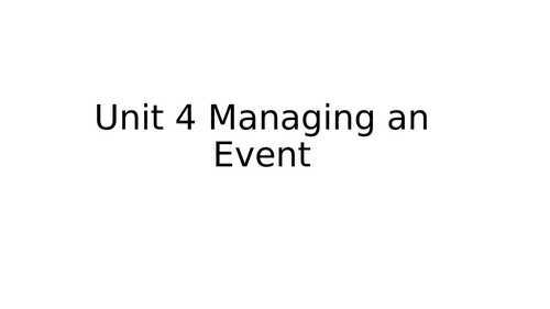 Unit 4 - Managing an Event | Teaching Resources