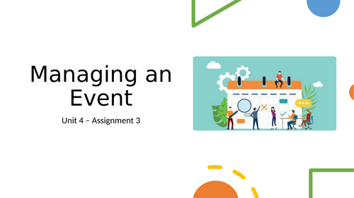Unit 4 - Managing an Event | Teaching Resources